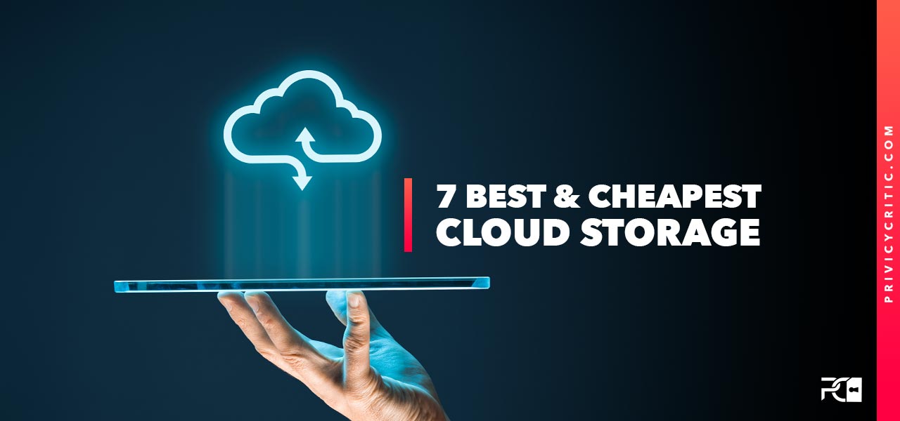 7 Cheapest Cloud Storage In 2024 Privacycritic